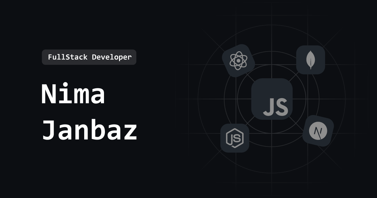 Nima Janbaz - Fullstack Developer